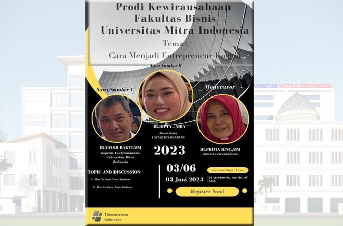 Prodi Kewirausahaan, Universitas Mitra Indonesia (UMITRA) Gelar Kuliah ...